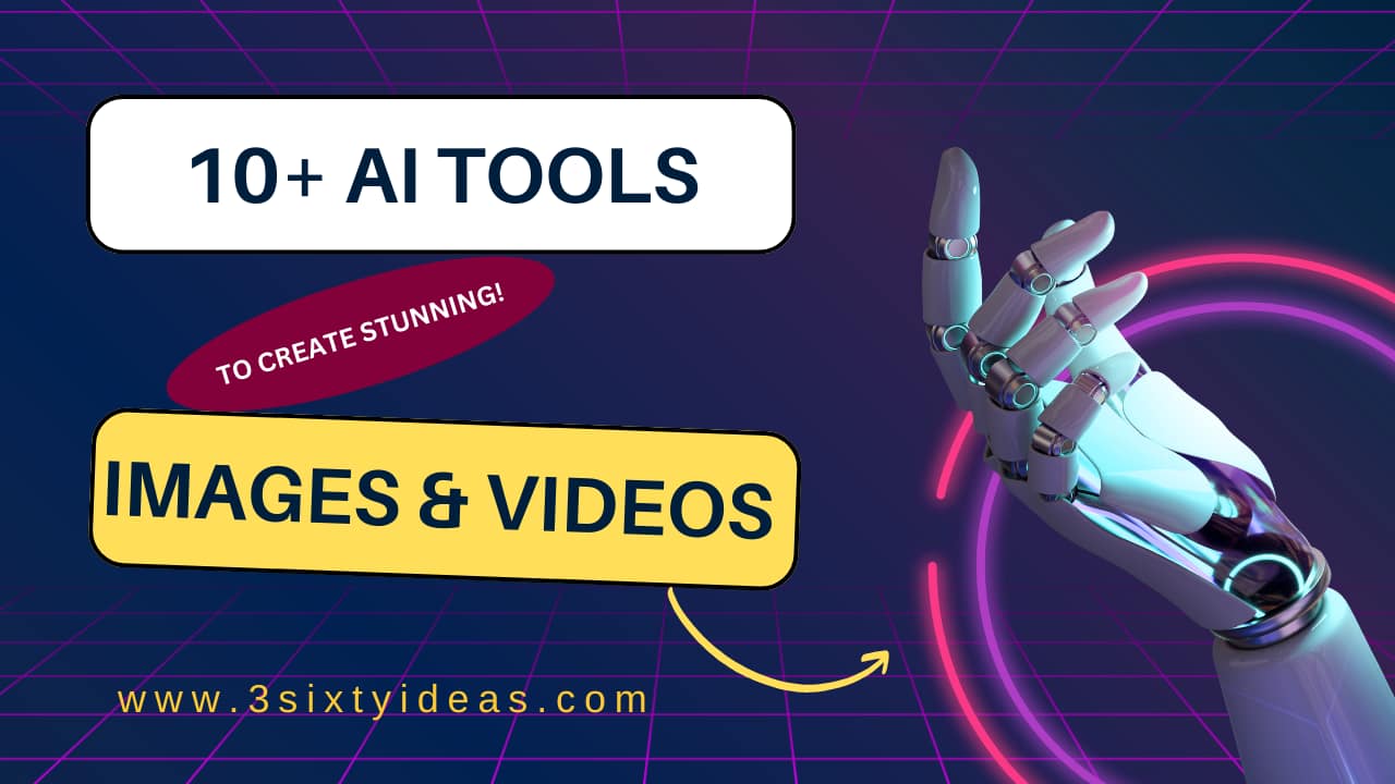 10+ AI tools for video and image generation - 360 IDEAS